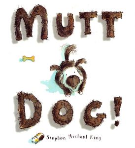 Mutt Dog - Stephen Michael King