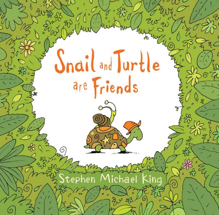 Snail and Turtle are Friends - Stephen Michael King