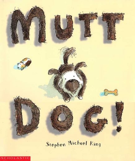 Mutt Dog - Stephen Michael King